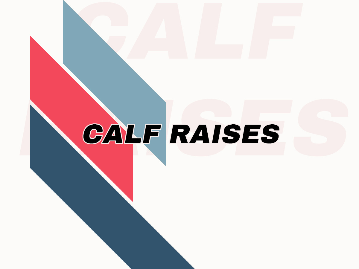 Cómo hacer el ejercicio 【 Calf Raises