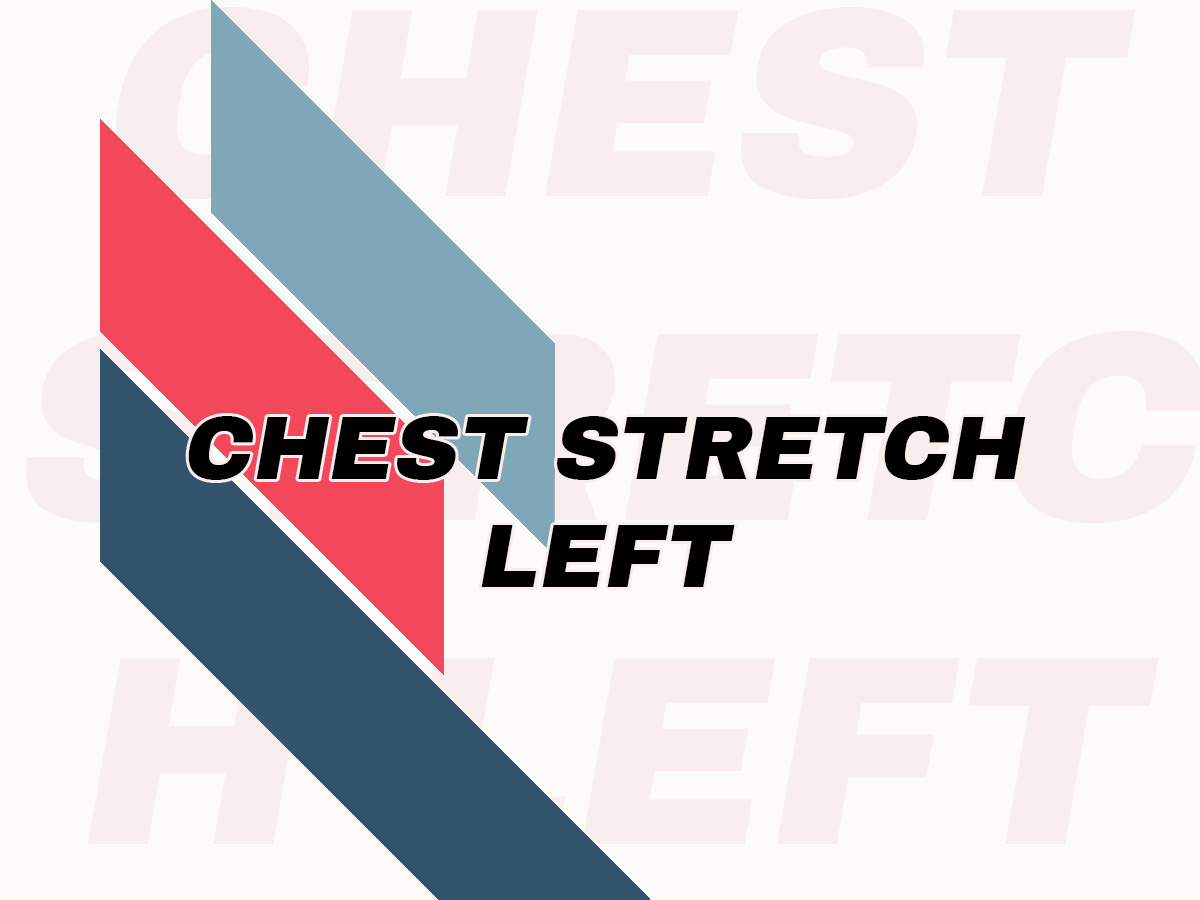 Cómo hacer el ejercicio 【 Chest Stretch Left