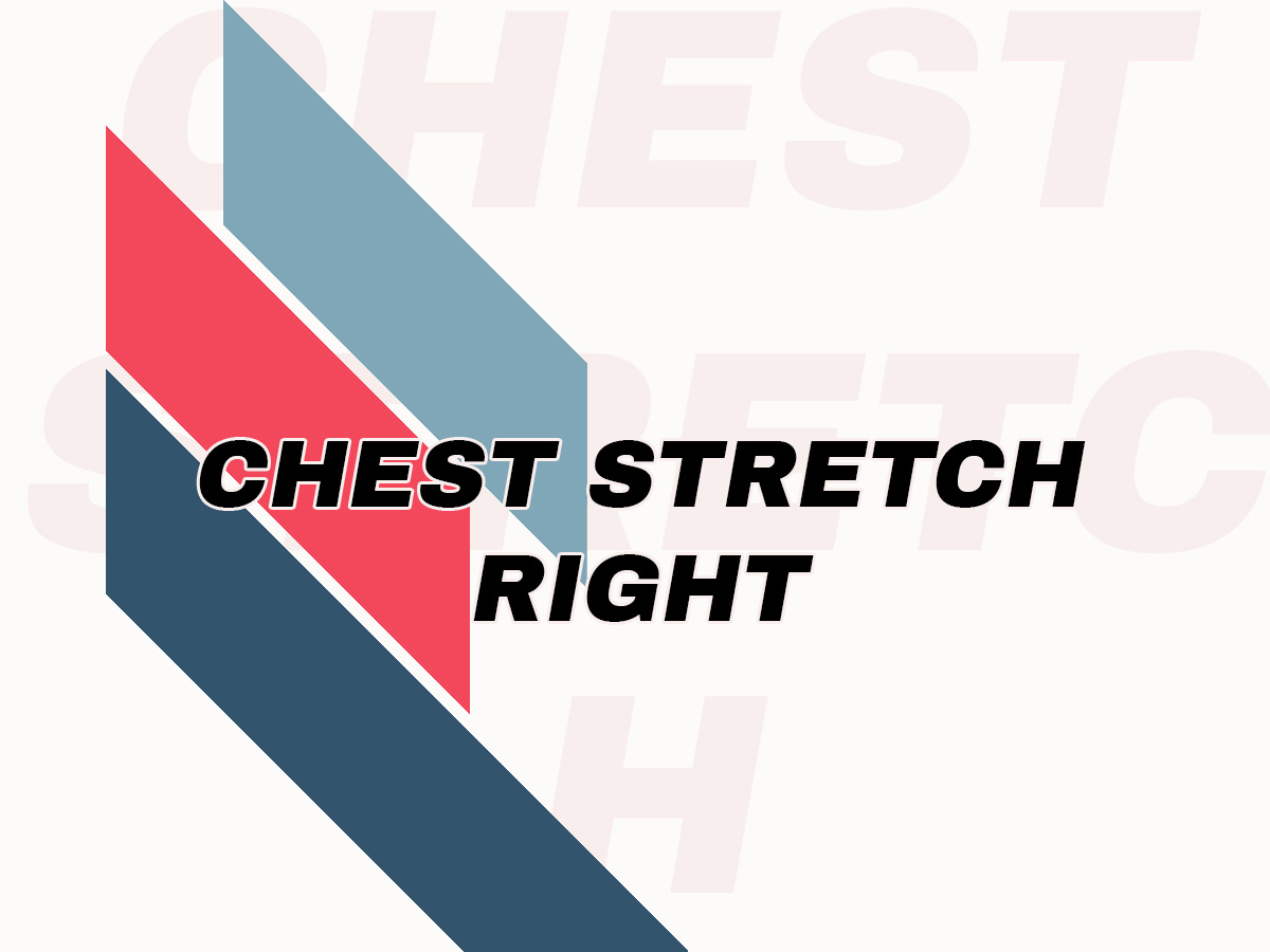 Cómo hacer el ejercicio 【 Chest Stretch Right