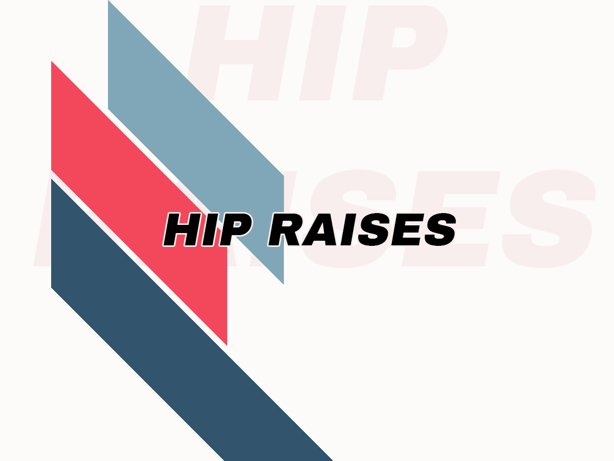 Cómo hacer el ejercicio 【 Hip Raises