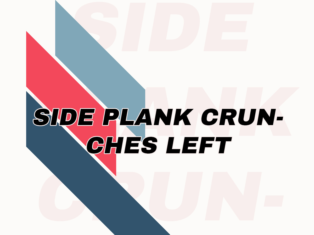 Cómo hacer el ejercicio 【 Side Plank Crunches Left