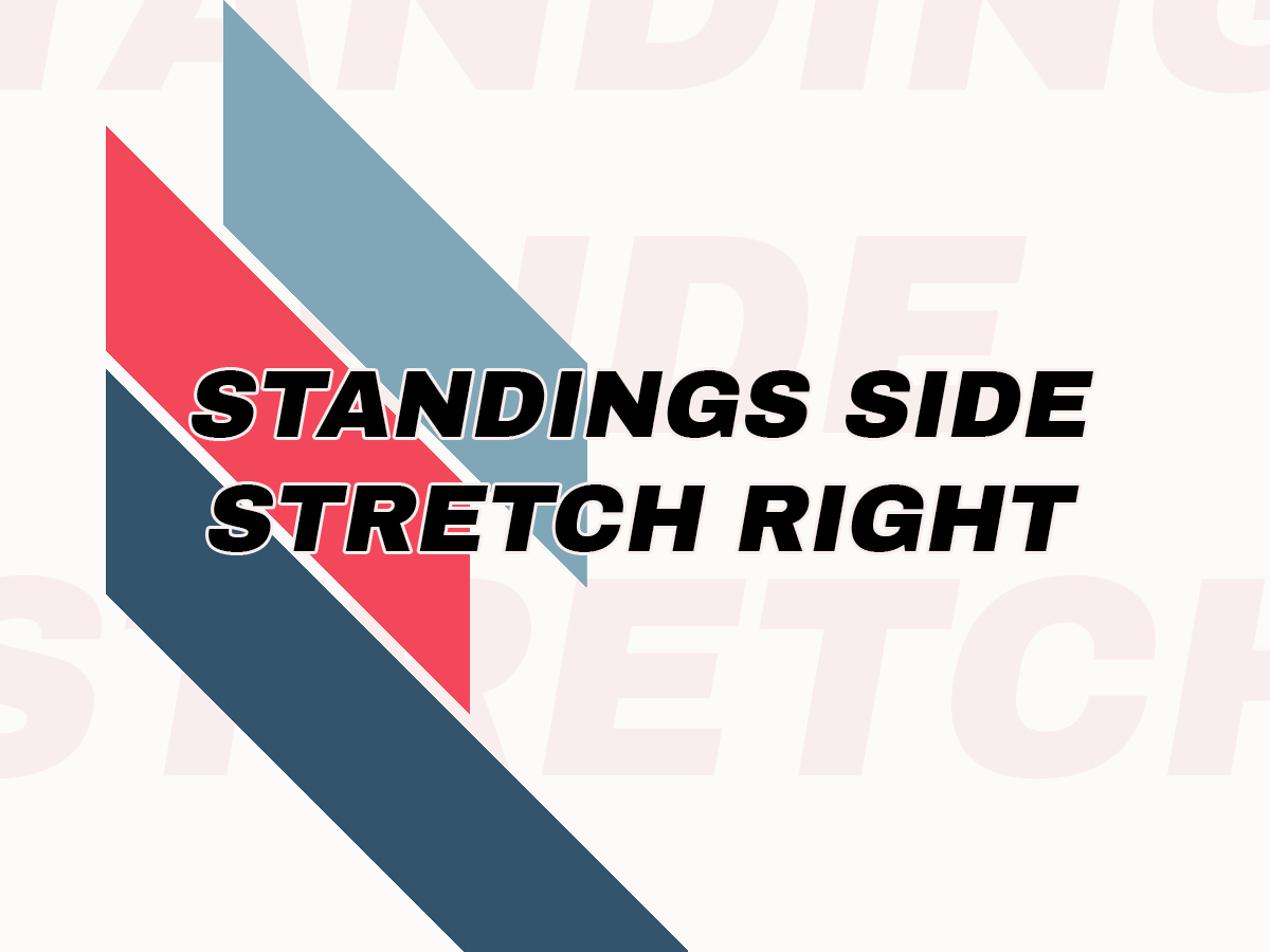 Cómo hacer el ejercicio 【 Standings Side Stretch Right